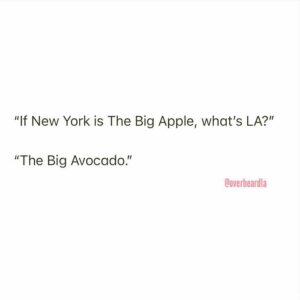20 Times People Overheard Hilarious Conversations In Los Angeles | DeMilked