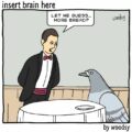 20 Funny Comics From The “Insert Brain Here” Series By Artist Paul Woods | DeMilked