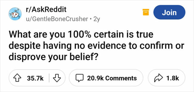40 Things People Believe Despite Having No Evidence To Prove It | DeMilked