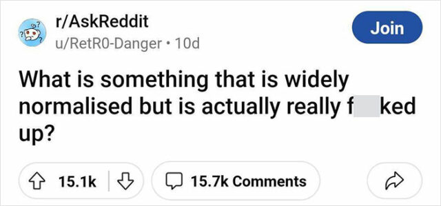 30 Normalised Things That Are Actually Pretty Abnormal | DeMilked