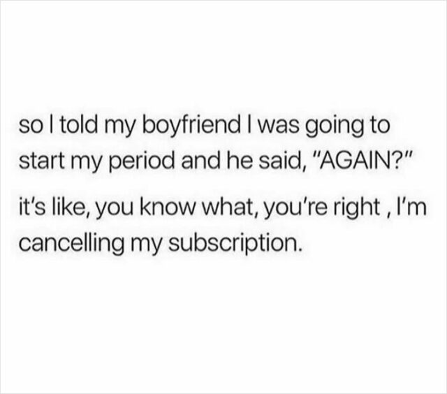 “Why Am I Crying For Everything??”: 25 Relatable Period Memes | DeMilked